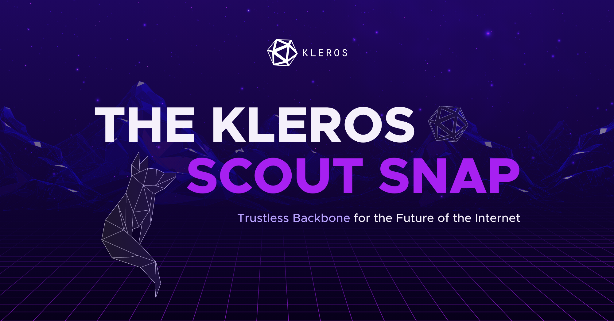Trustless Backbone for the Future of the Internet - The Kleros Scout Snap