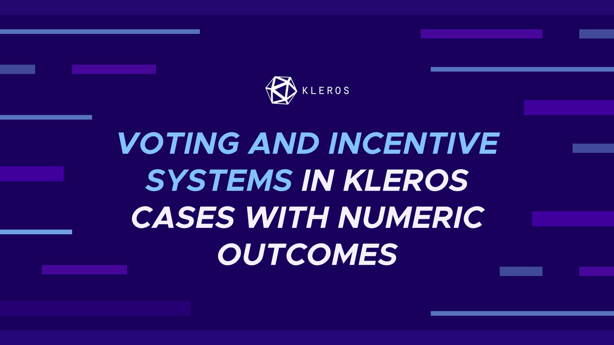 Voting And Incentive Systems In Kleros Cases With Numeric Outcomes